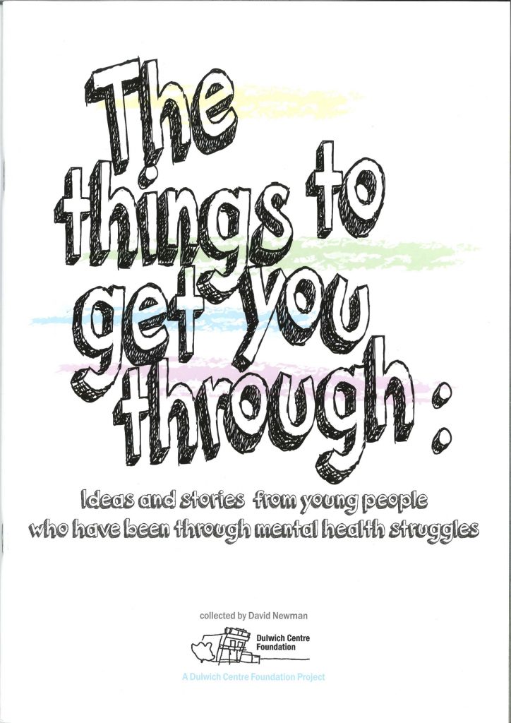 The things to get you through: Ideas and stories from young people who ...